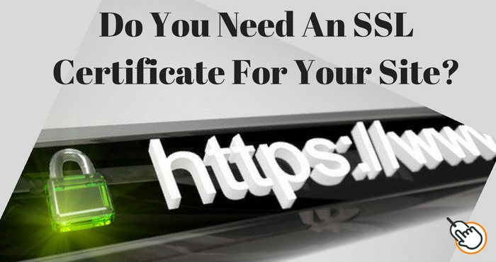 How To SSL Guide - Do You Need An SSL Certificate For Your Site