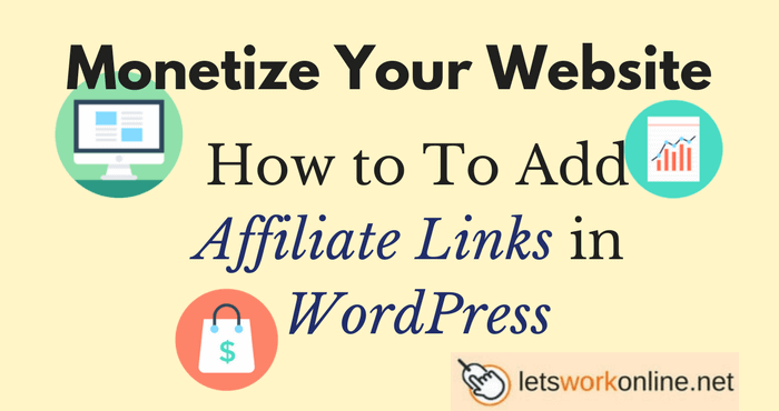 How to Add Affiliate Links in WordPress - Let's Work Online